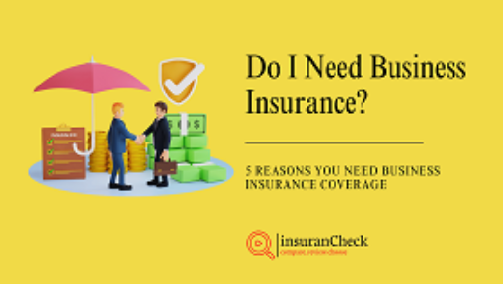 Do I Need Business Insurance?